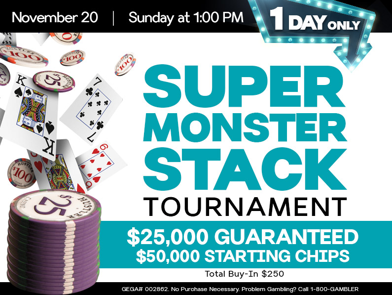 Super Monster Stack Tournament - HUSTLER Casino